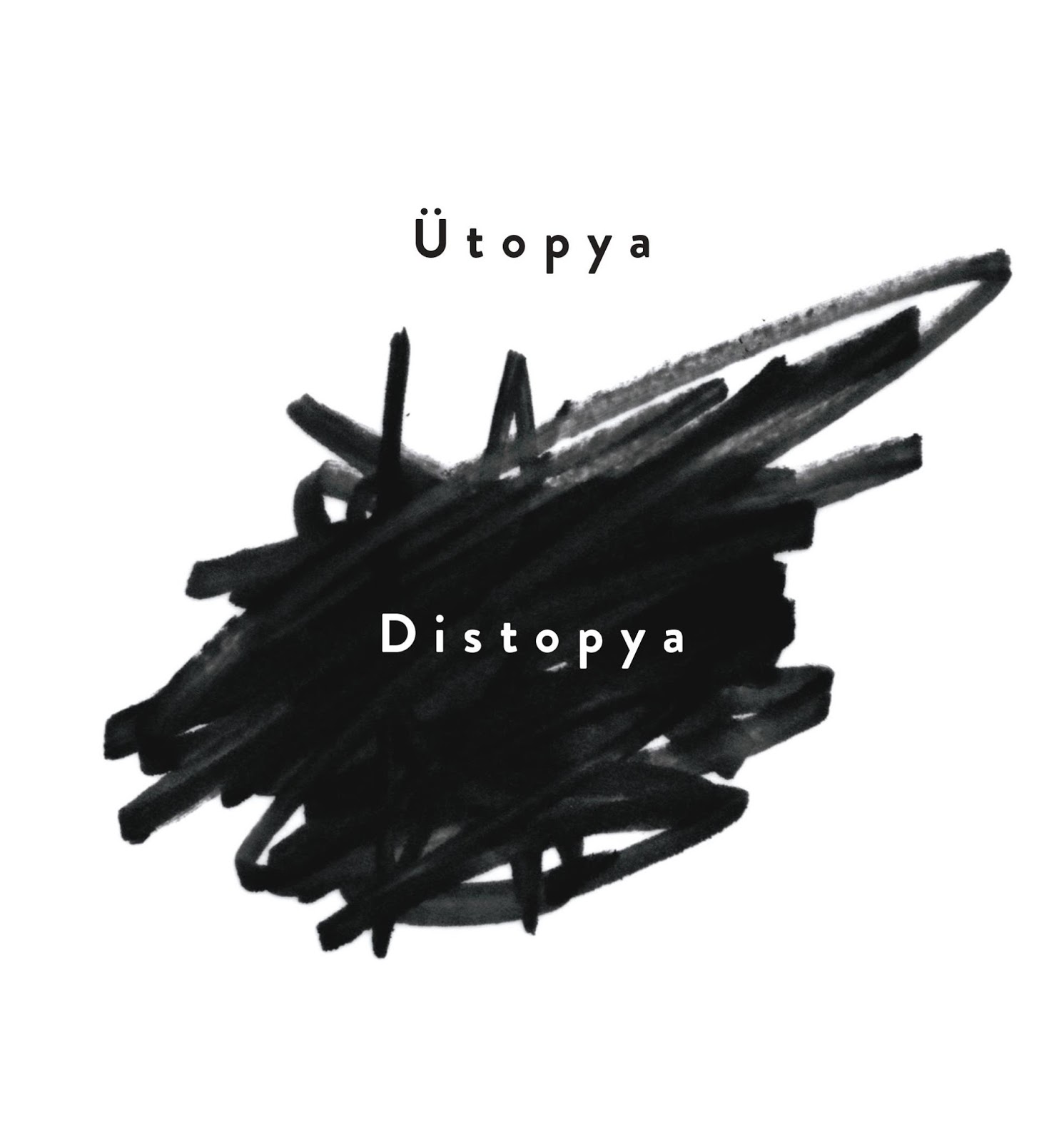 Ütopya / Distopya: Tarihsel Olasılığın Koşulları - Artkolik